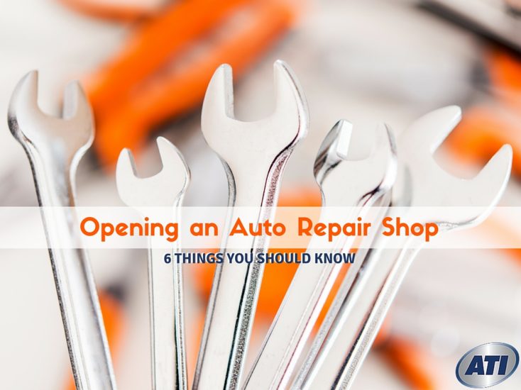 Opening an Auto Repair Shop: 6 Things You Should Know - Advanced ...