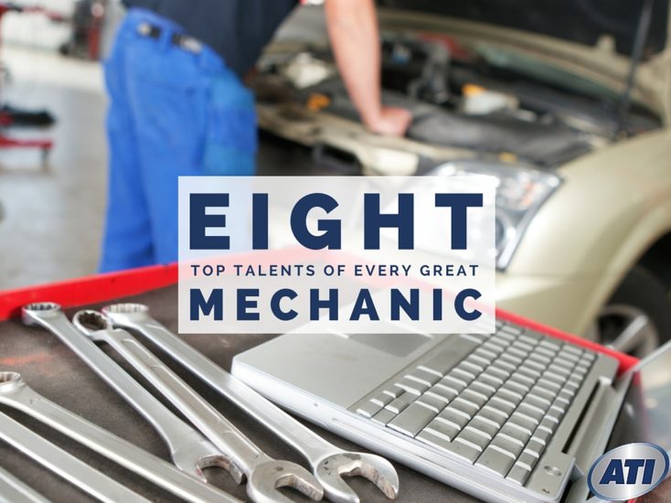 The 8 Top Talents of Every Great Auto Mechanic